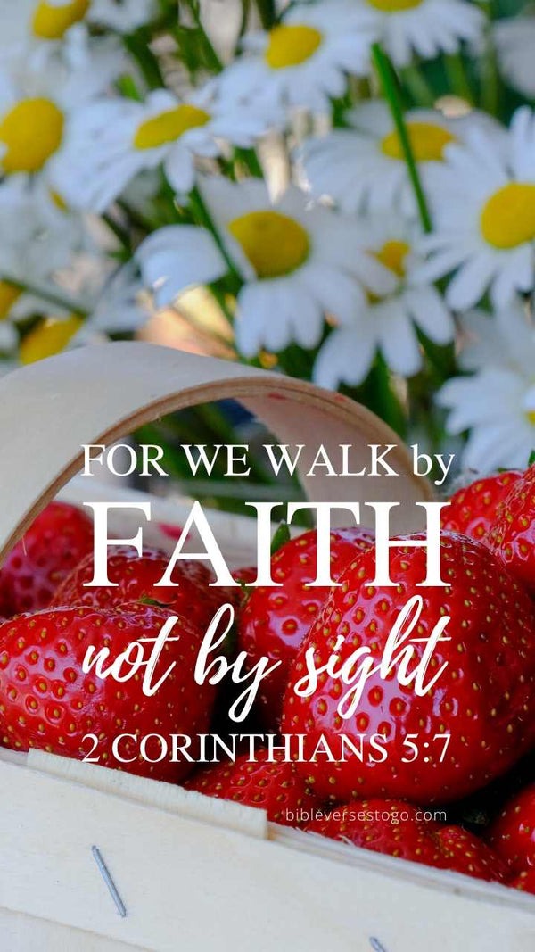 2 Corinthians 5:7 Bible Verse Wallpaper - Bible Verses To Go