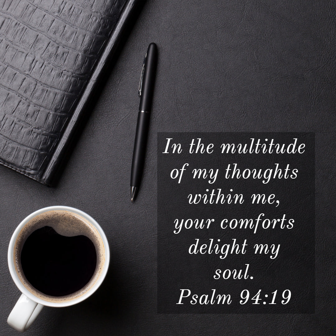 Psalm 94:19 - Your Comforts Delight My Soul - Free Download - Bible ...