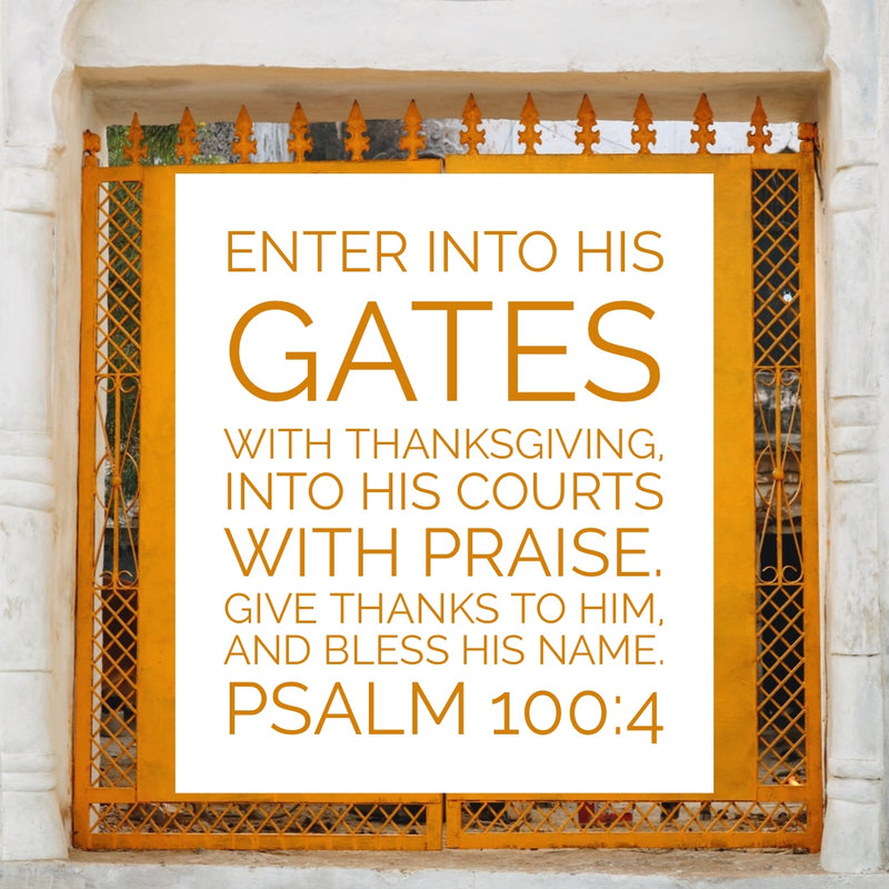 Psalm 100:4 - Give Thanks to Him - Free Download - Bible Verses To Go